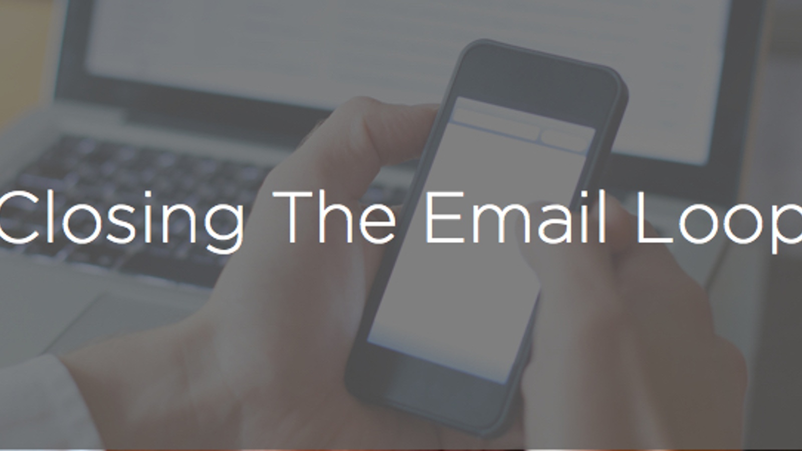 Nurturing Beyond the Inbox: Closing the Email Loop - Mura Software